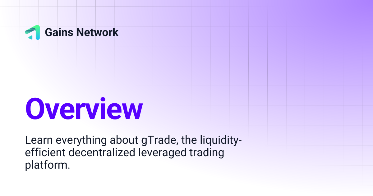 Overview | Gains Network